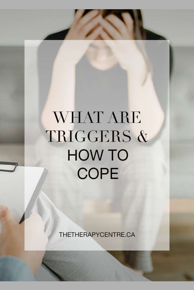 What Are Triggers And How To Cope - The Therapy Centre | Counselling ...