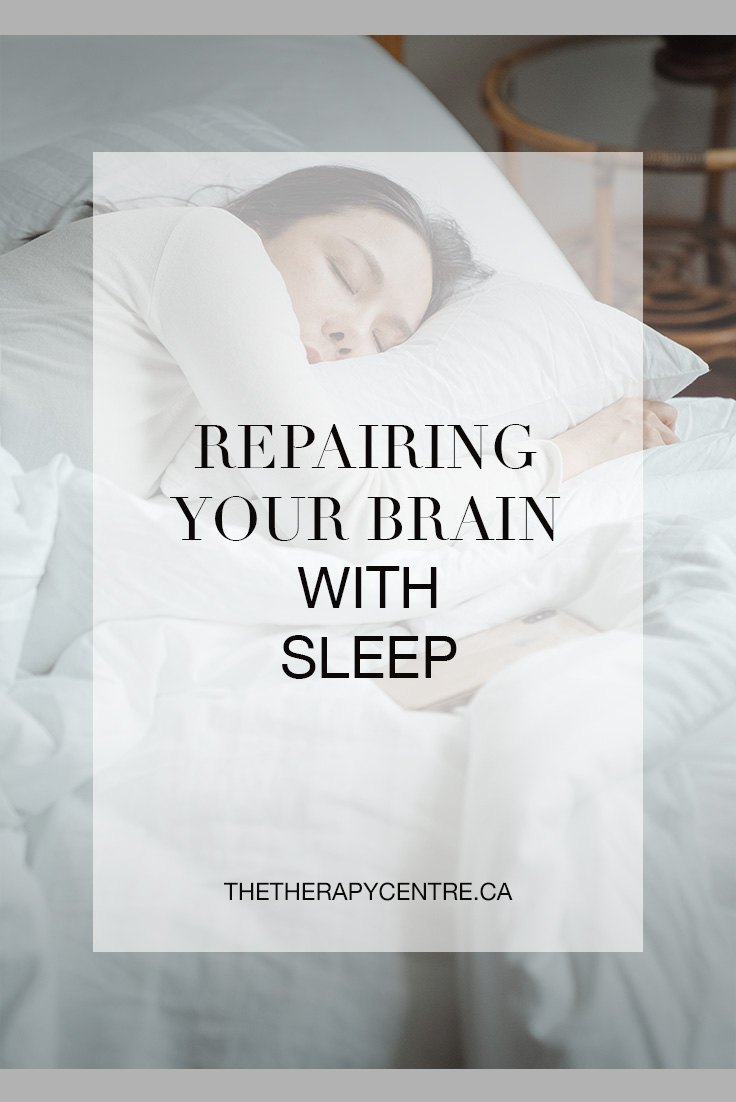 Repairing Your Brain With Sleep - The Therapy Centre