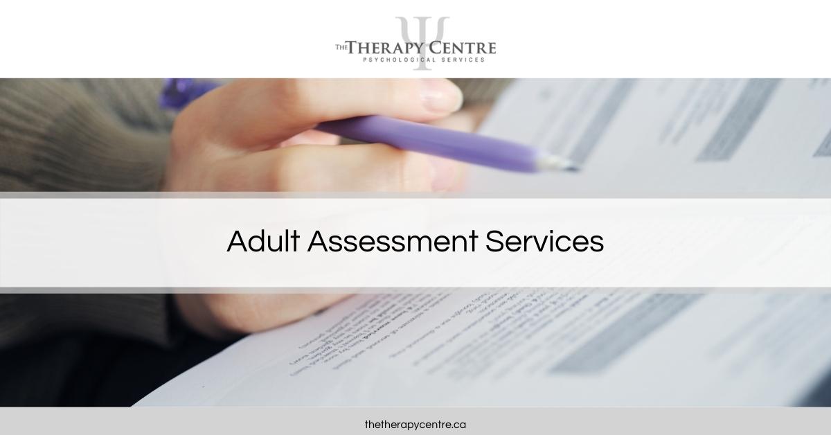 Adult Assessment For Adults | Adult Psychological Assessment Services