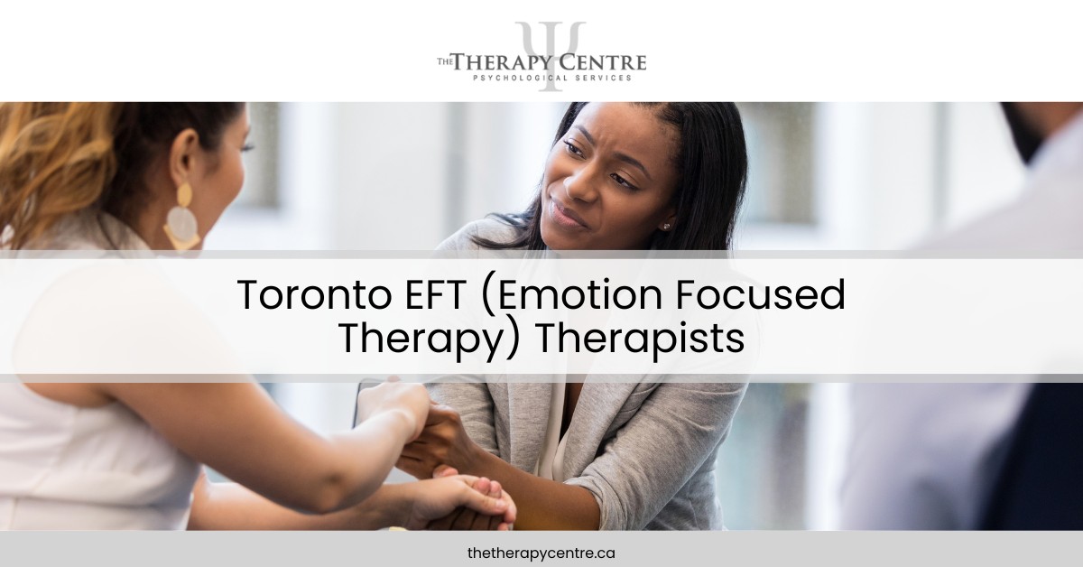 3 Highly Recommended Toronto EFT Therapists - The Therapy Centre